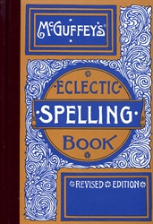 McGuffey's Eclectic Spelling Book - Exodus Books