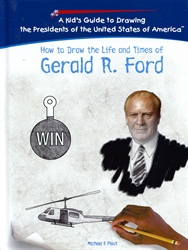 How to Draw the Life and Times of Gerald R. Ford - Exodus Books