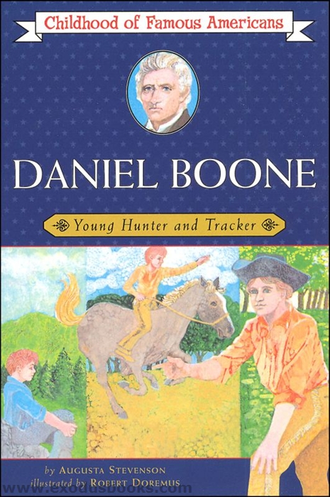 Daniel Boone: Young Hunter and Tracker - Exodus Books