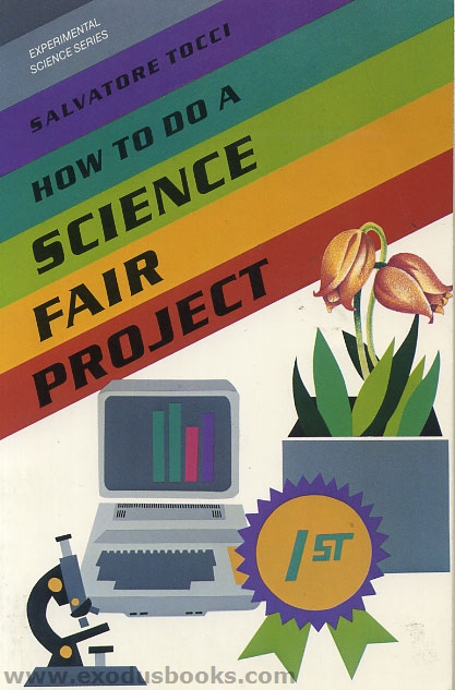 How to Do a Science Fair Project - Exodus Books