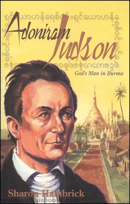 Adoniram Judson - Exodus Books