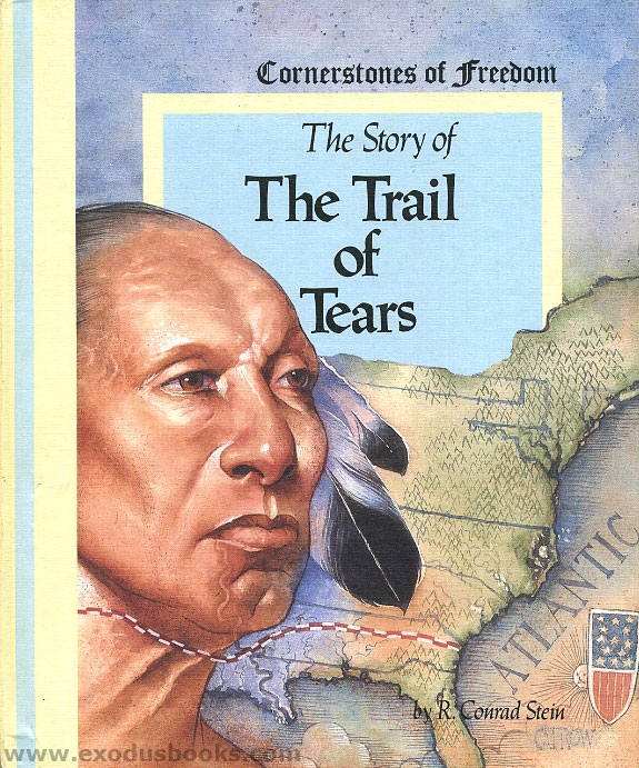 Story of the Trail of Tears - Exodus Books