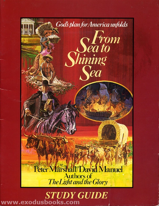 From Sea to Shining Sea - Study Guide - Exodus Books