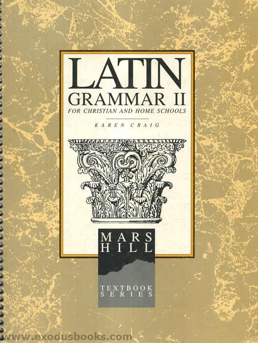 Latin Grammar II - Textbook only - Exodus Books