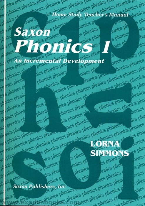 Saxon Phonics 1 - Home Study Teacher's Manual - Exodus Books Saxon Phonics 1 - Home Study Teacher's Manual - Exodus Books