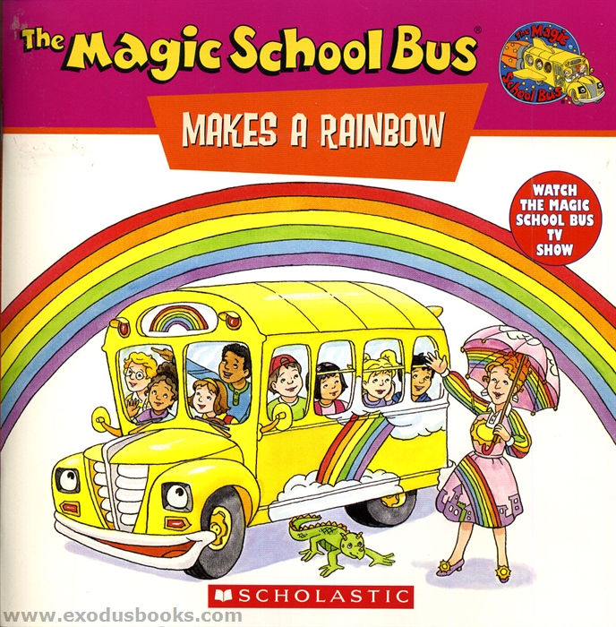 Magic School Bus Makes a Rainbow - Exodus Books