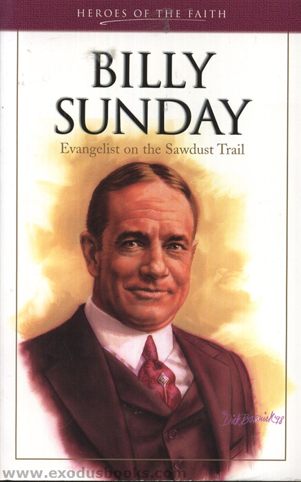 Billy Sunday - Exodus Books