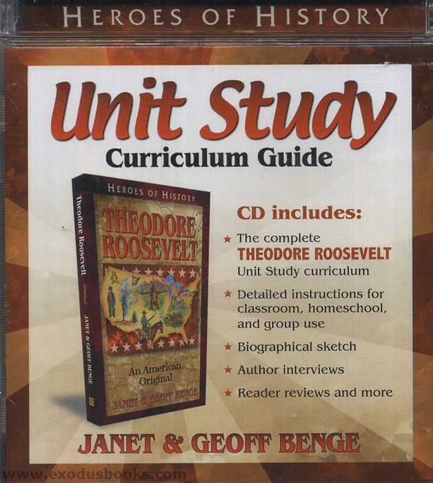 Theodore Roosevelt - Unit Study Curriculum Guide CD - Exodus Books