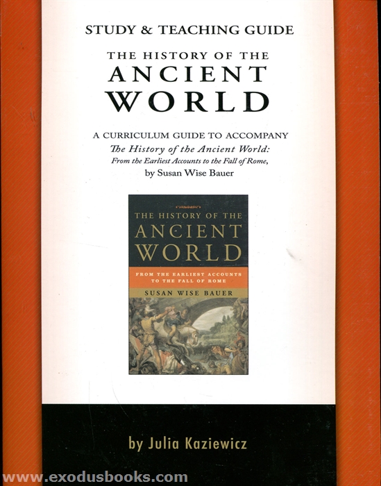 History of the Ancient World - Study & Teaching Guide - Exodus Books