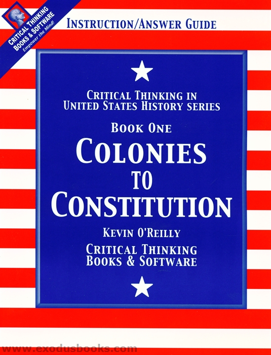 Colonies to Constitution - Instruction/Answer Guide - Exodus Books