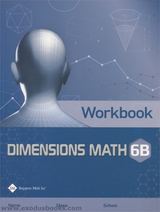 Dimensions Math 6B - Workbook - Exodus Books
