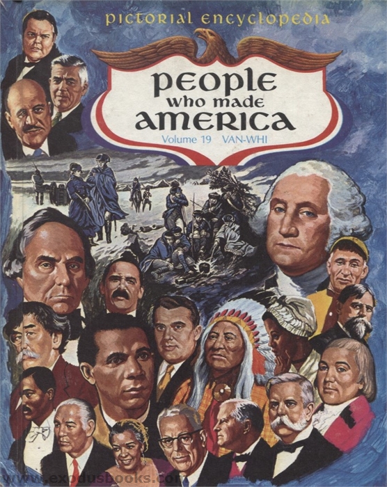 Pictorial Encyclopedia: People Who Made America Volume 19 - Exodus Books